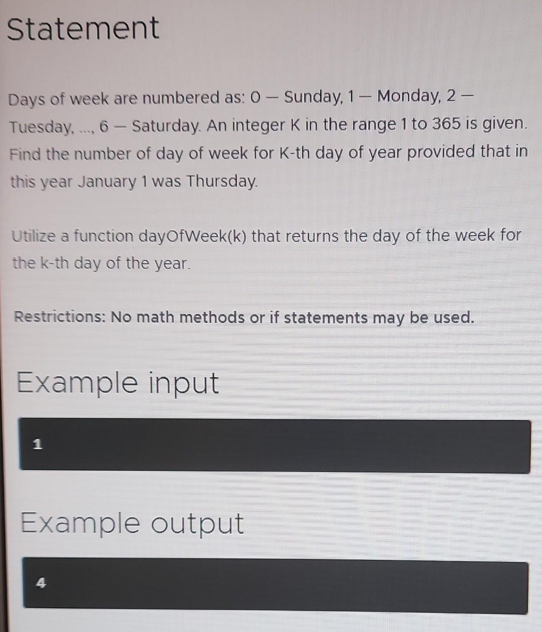 Solved Days of week are numbered as: 0 - Sunday, 1 - Monday, | Chegg.com