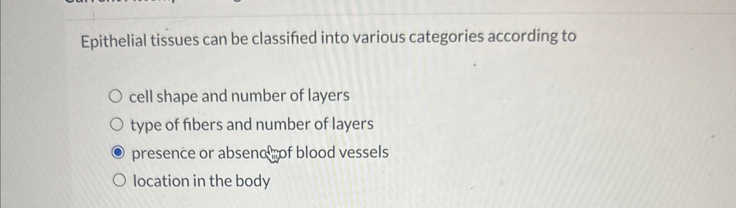 Solved Epithelial tissues can be classified into various | Chegg.com