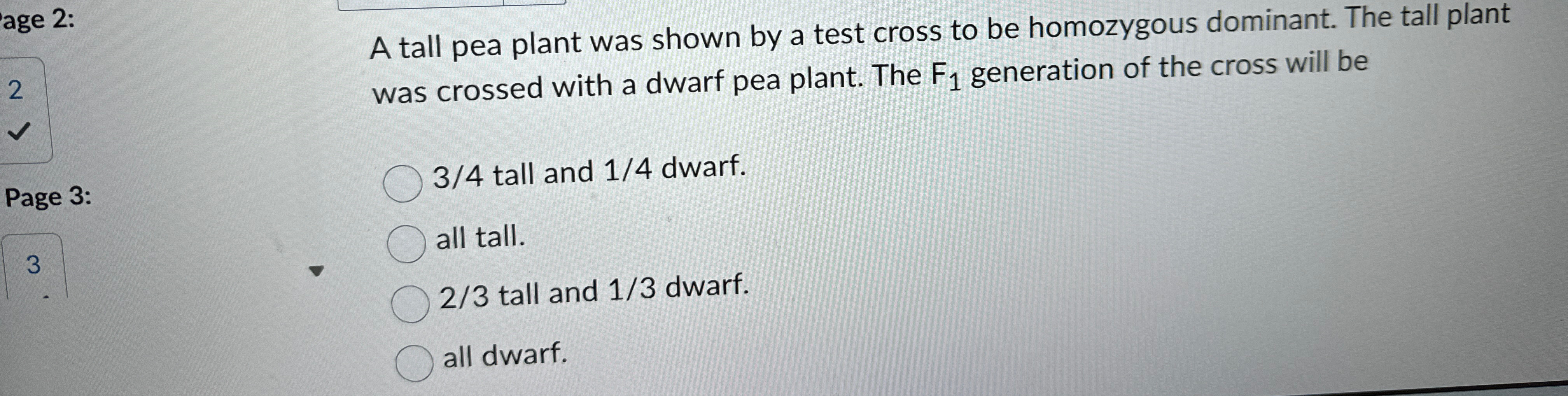 Solved A tall pea plant was shown by a test cross to be | Chegg.com