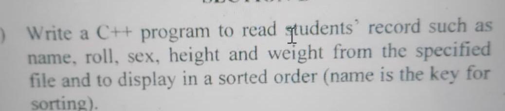 Write a C++ program to read gtudents' record such as | Chegg.com