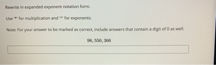 Solved Rewrite in expanded exponent notation form. Use '*' | Chegg.com