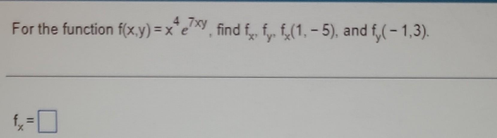 Solved Find fx(x,y) and fy(x,y). Then find fx(2,−1) and | Chegg.com