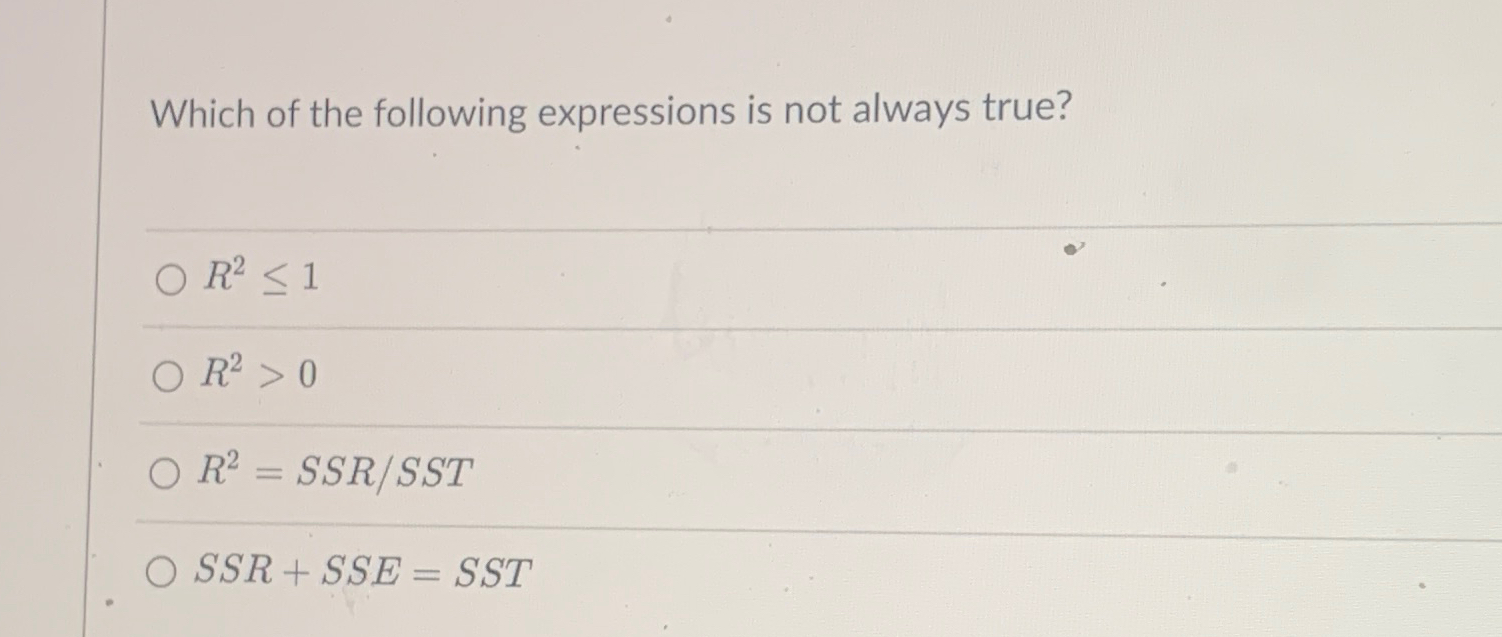 Solved Which of the following expressions is not always | Chegg.com