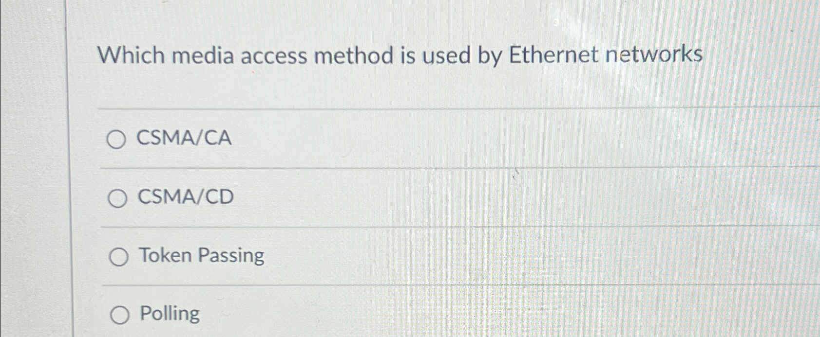 Solved Which media access method is used by Ethernet | Chegg.com