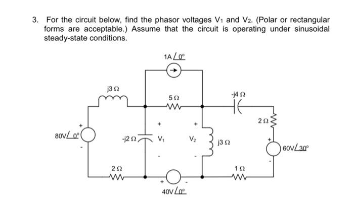 Solved For the circuit below, find the phasor voltages V1 | Chegg.com