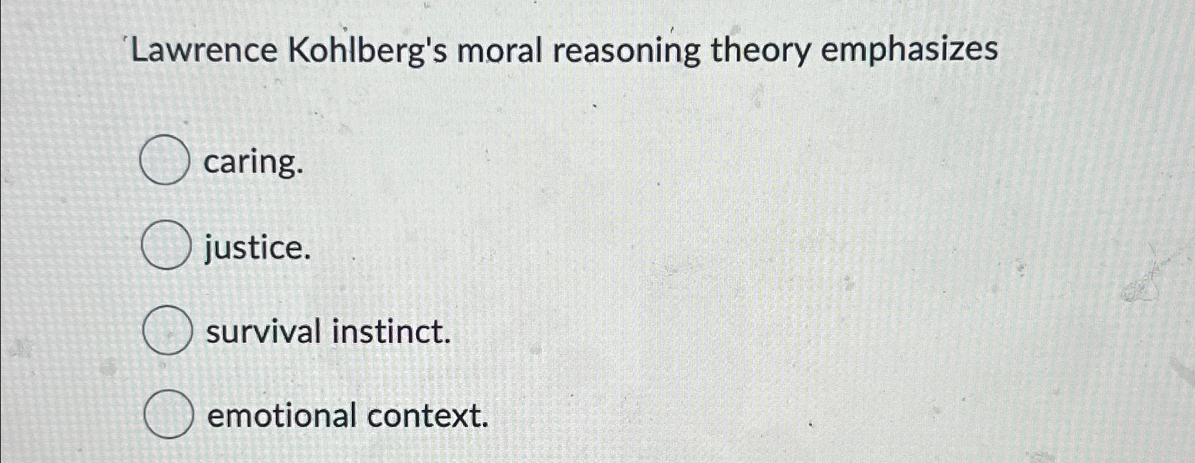 Solved 'Lawrence Kohlberg's moral reasoning theory | Chegg.com