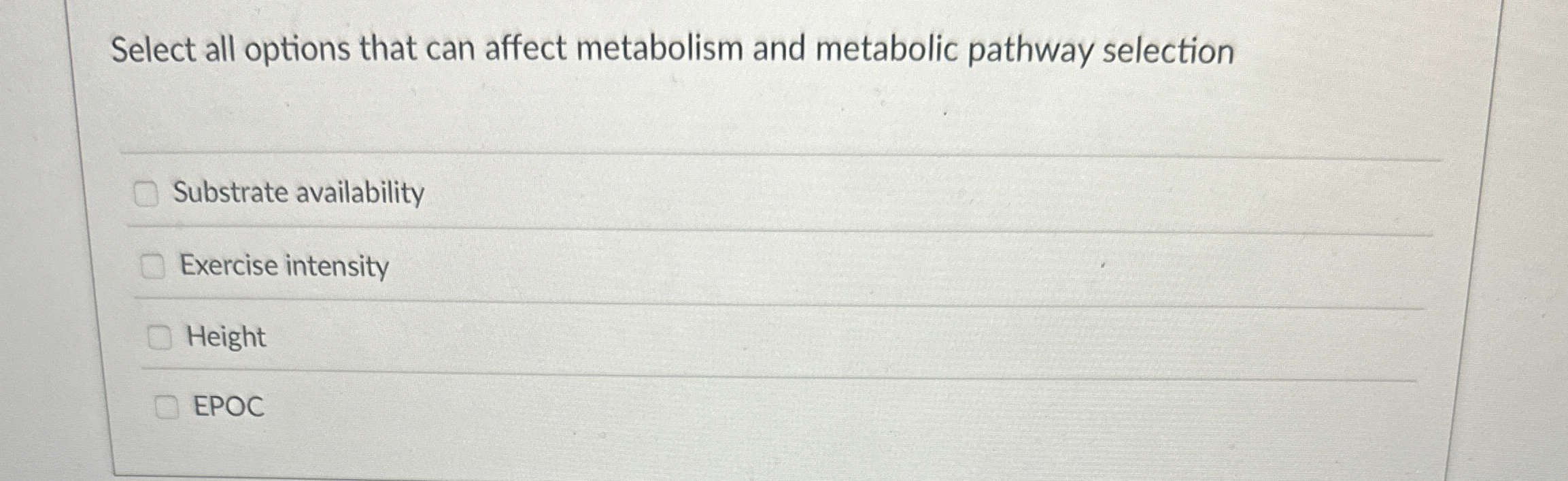 Solved Select all options that can affect metabolism and | Chegg.com