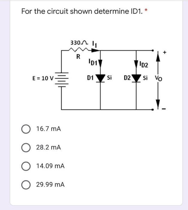 Solved For the circuit shown determine ID1. * 330 330-1 11 + | Chegg.com