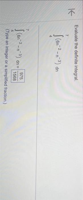Solved Evaluate the definite integral. ∫47(6n−2−n−3)dn | Chegg.com