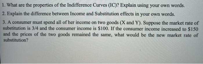 Solved 1. What are the properties of the Indifference Curves | Chegg.com