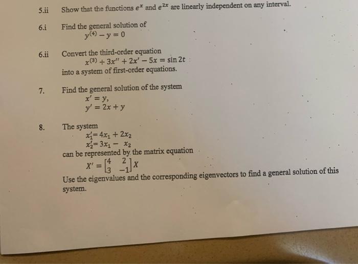 Solved 5.ii Show that the functions e* and e2* are linearly | Chegg.com