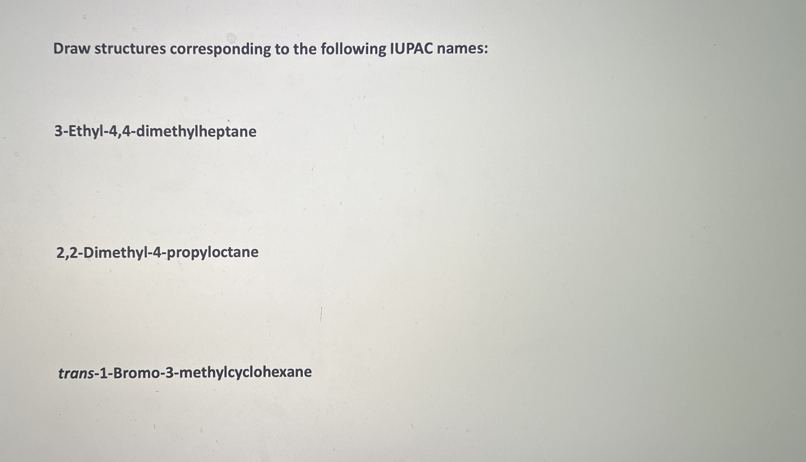 Solved Draw structures corresponding to the following IUPAC | Chegg.com