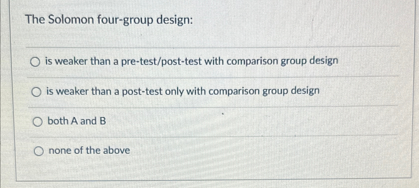 Solved The Solomon four-group design:is weaker than a | Chegg.com