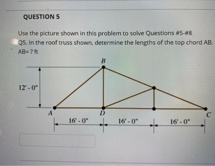 Solved Question 7 In The Roof Truss Shown In Question 5 Chegg