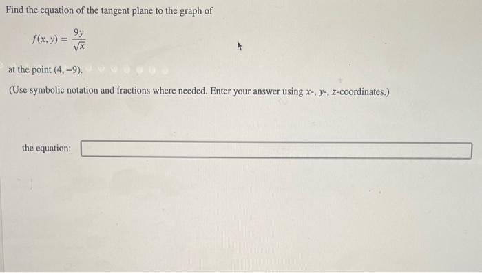 Solved Find Equation of the Tangent plane to the graph of | Chegg.com