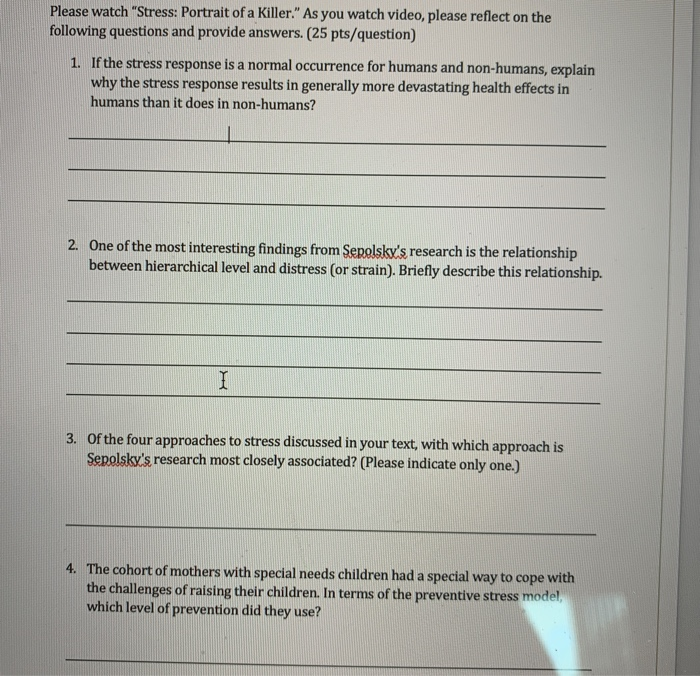 Please watch "Stress: Portrait of a Killer." As you | Chegg.com