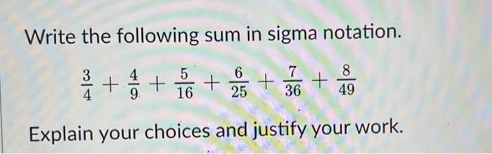 Solved Write the following sum in sigma notation. | Chegg.com