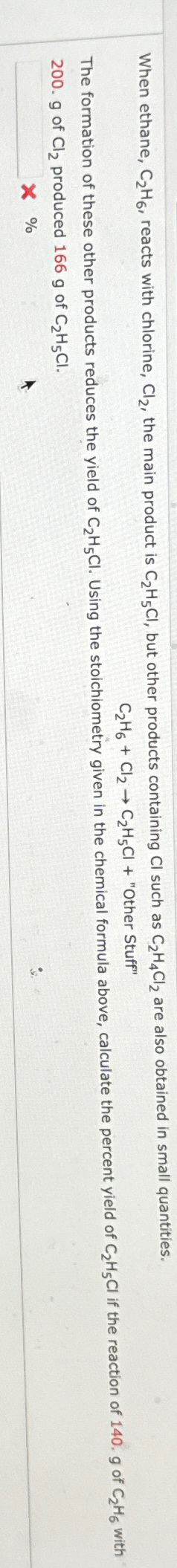 Solved When ethane, C2H6, ﻿reacts with chlorine, Cl2, ﻿the | Chegg.com