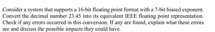 Solved Consider a system that supports a 16-bit floating | Chegg.com