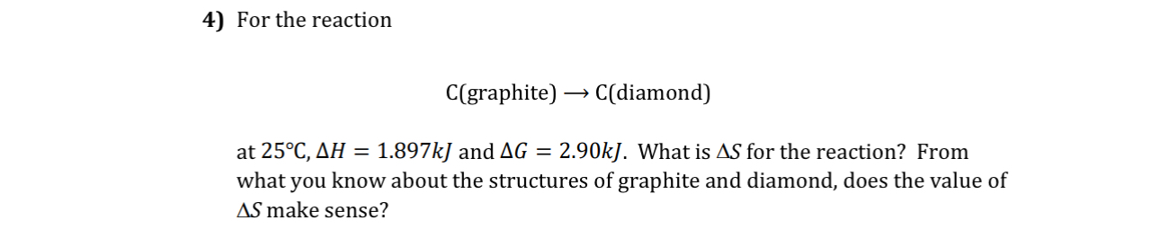 Solved For the reactionC(graphite) → ﻿C(diamond)at | Chegg.com