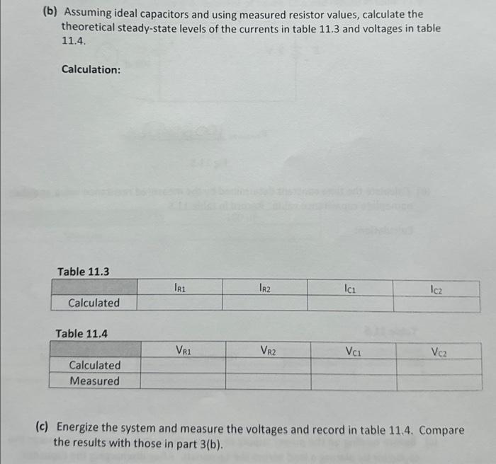 Solved (b) Assuming ideal capacitors and using measured | Chegg.com