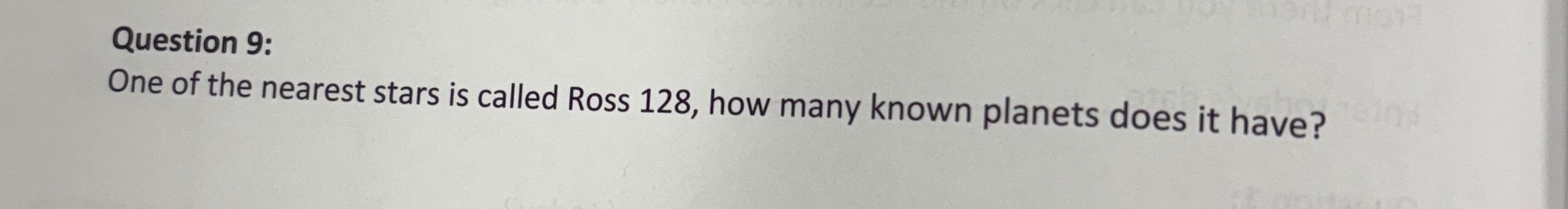 Solved Question 9:One of the nearest stars is called Ross | Chegg.com