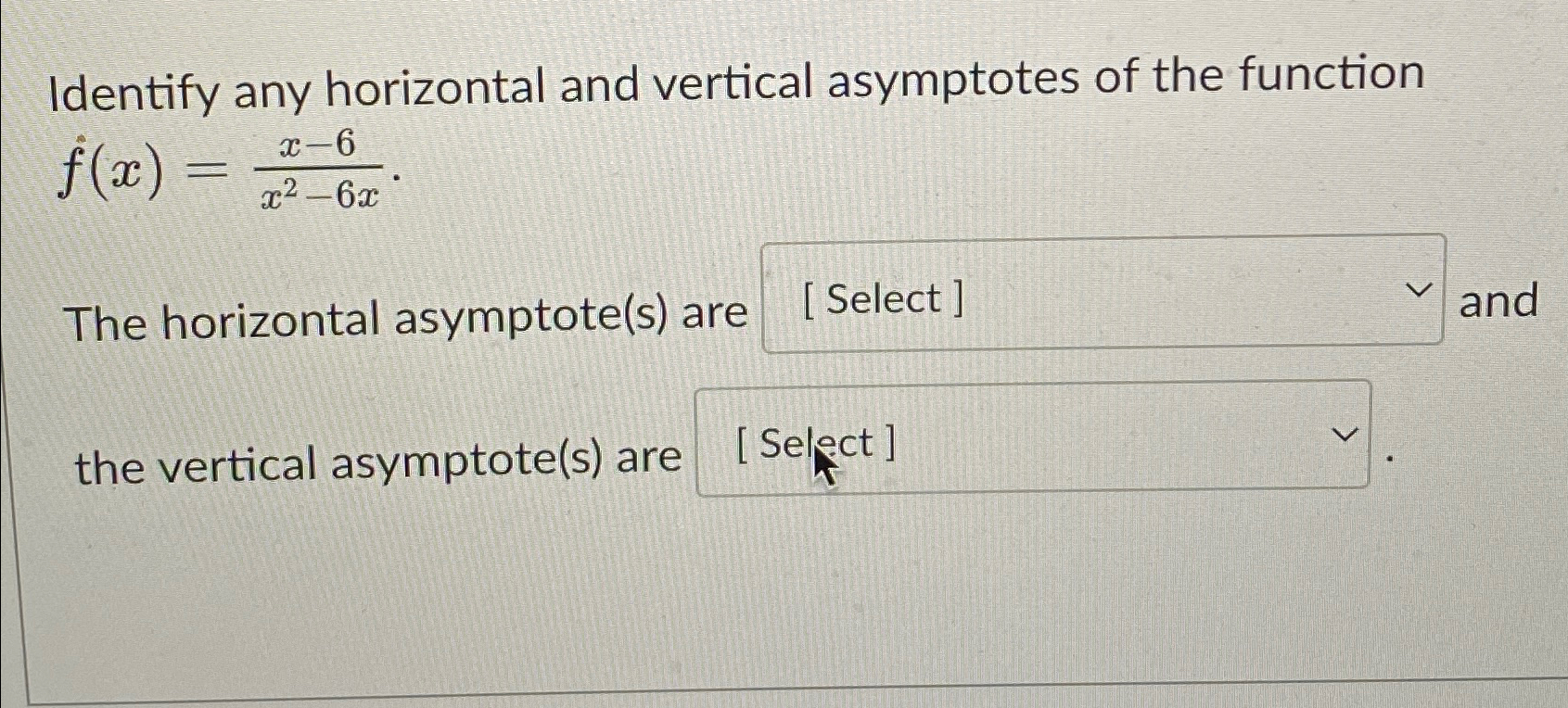 Solved Identify any horizontal and vertical asymptotes of | Chegg.com