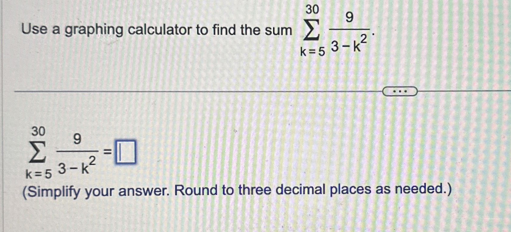 Solved Use a graphing calculator to find the sum | Chegg.com