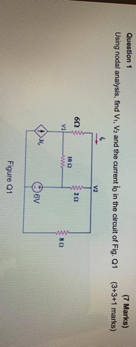 Solved Question 1 Using nodal analysis, find V1, V2 and the | Chegg.com