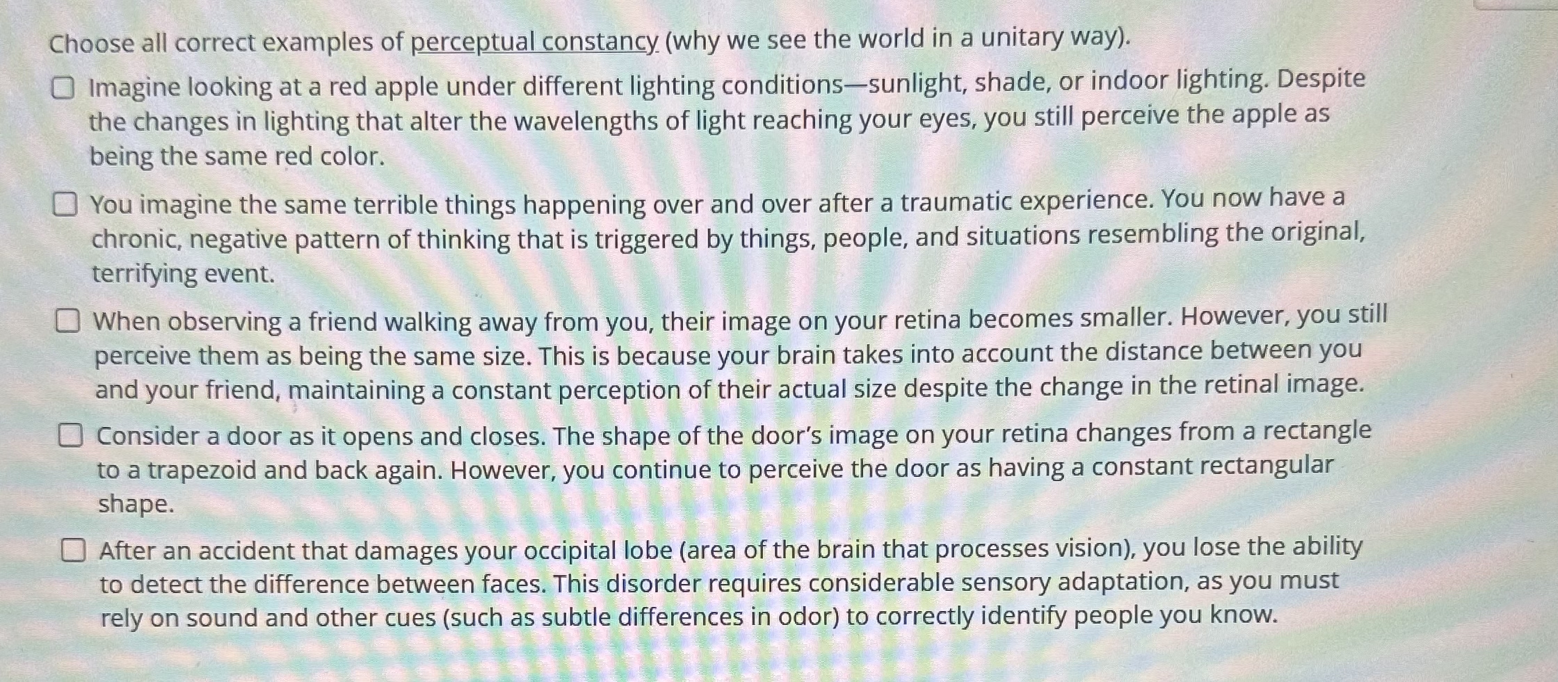 Solved Choose all correct examples of perceptual constancy | Chegg.com