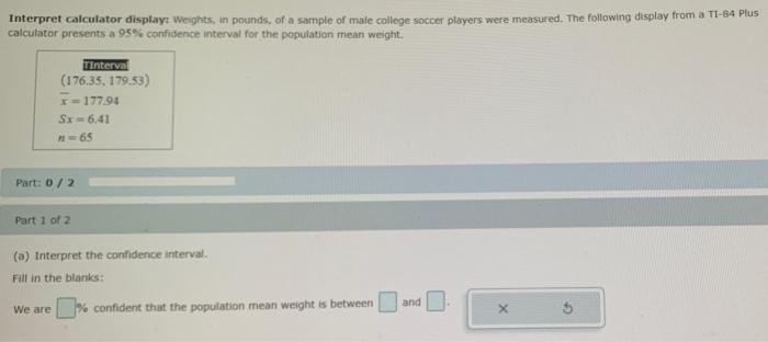 Solved Interpret calculator display: Weights, in pounds, of | Chegg.com