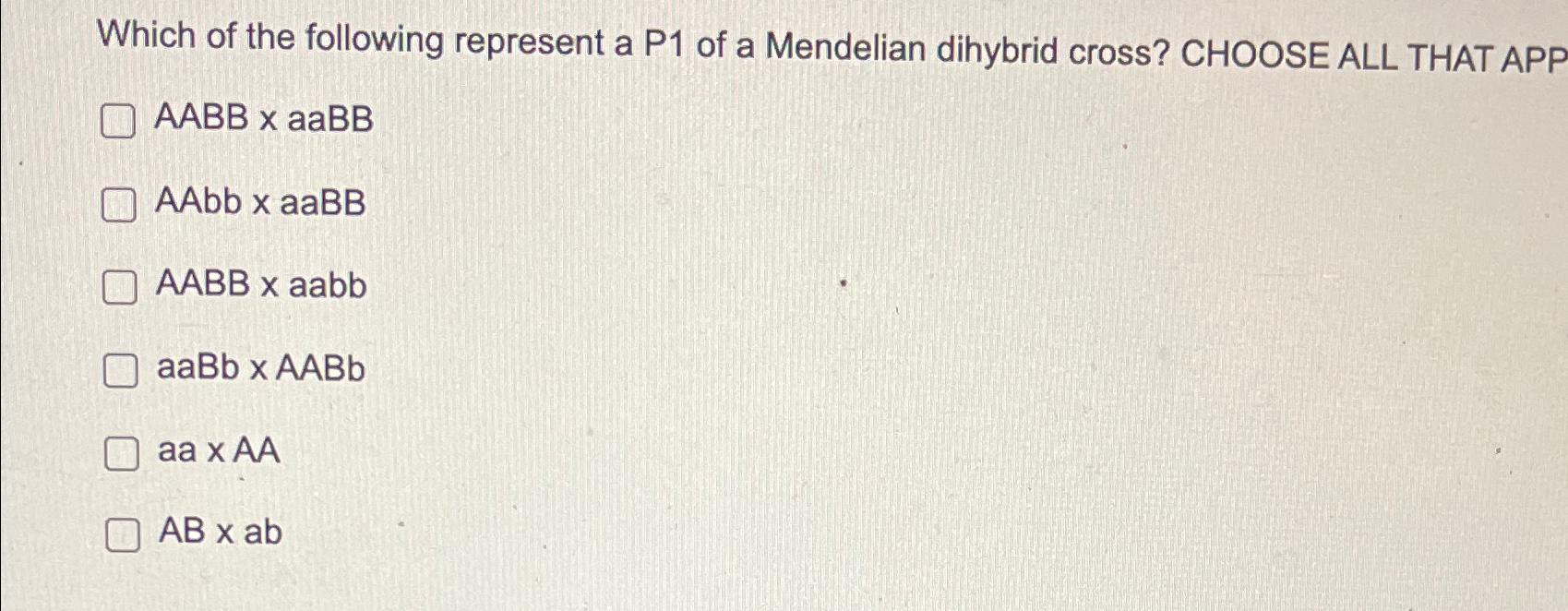 Solved Which of the following represent a P1 ﻿of a Mendelian | Chegg.com