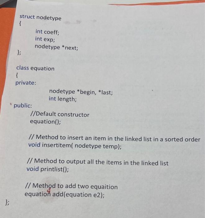 Solved A polynomial may be represented as a linked list | Chegg.com