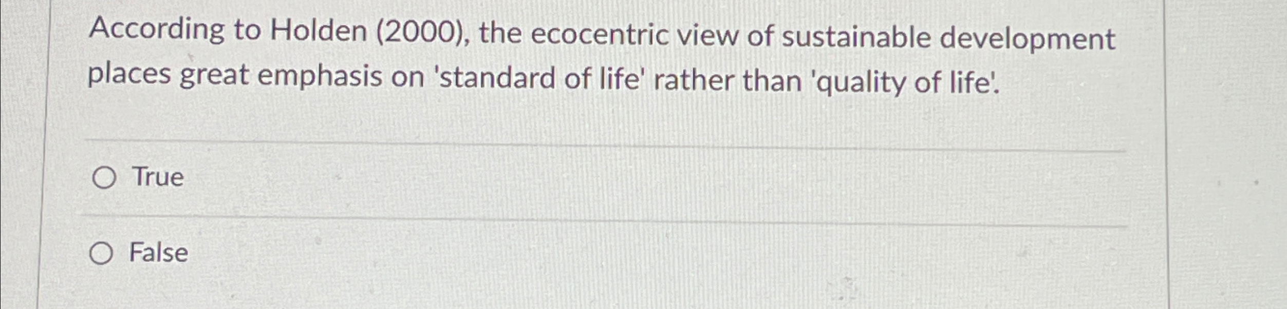 Solved According to Holden (2000), ﻿the ecocentric view of | Chegg.com