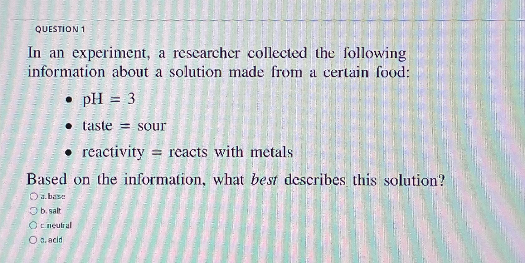 Solved QUESTION 1In an experiment, a researcher collected | Chegg.com