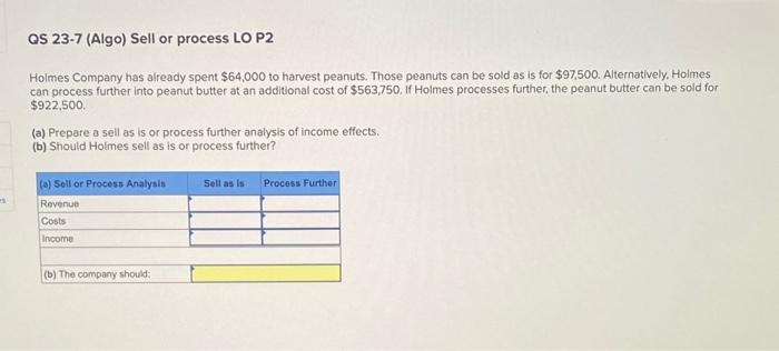 Solved QS 23-7 (Algo) Sell or process LO P2 Holmes Company | Chegg.com