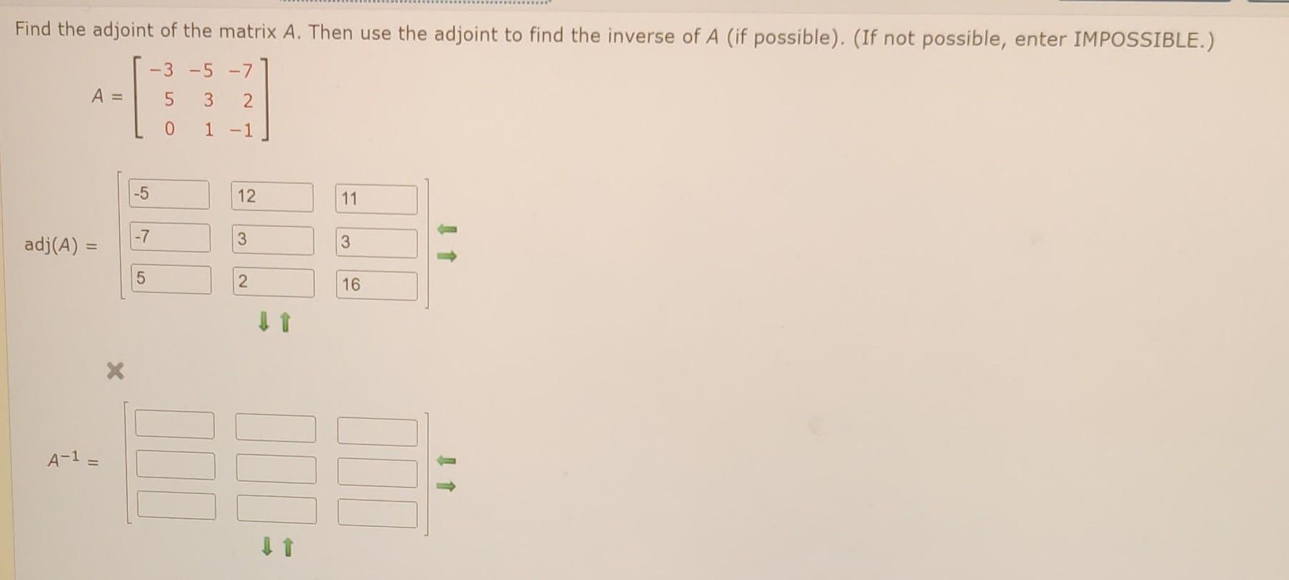 Solved Find the adjoint of the matrix \\( A \\). Then use | Chegg.com