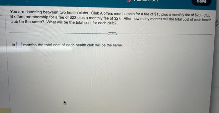 Solved You are choosing between two health clubs. Club A | Chegg.com