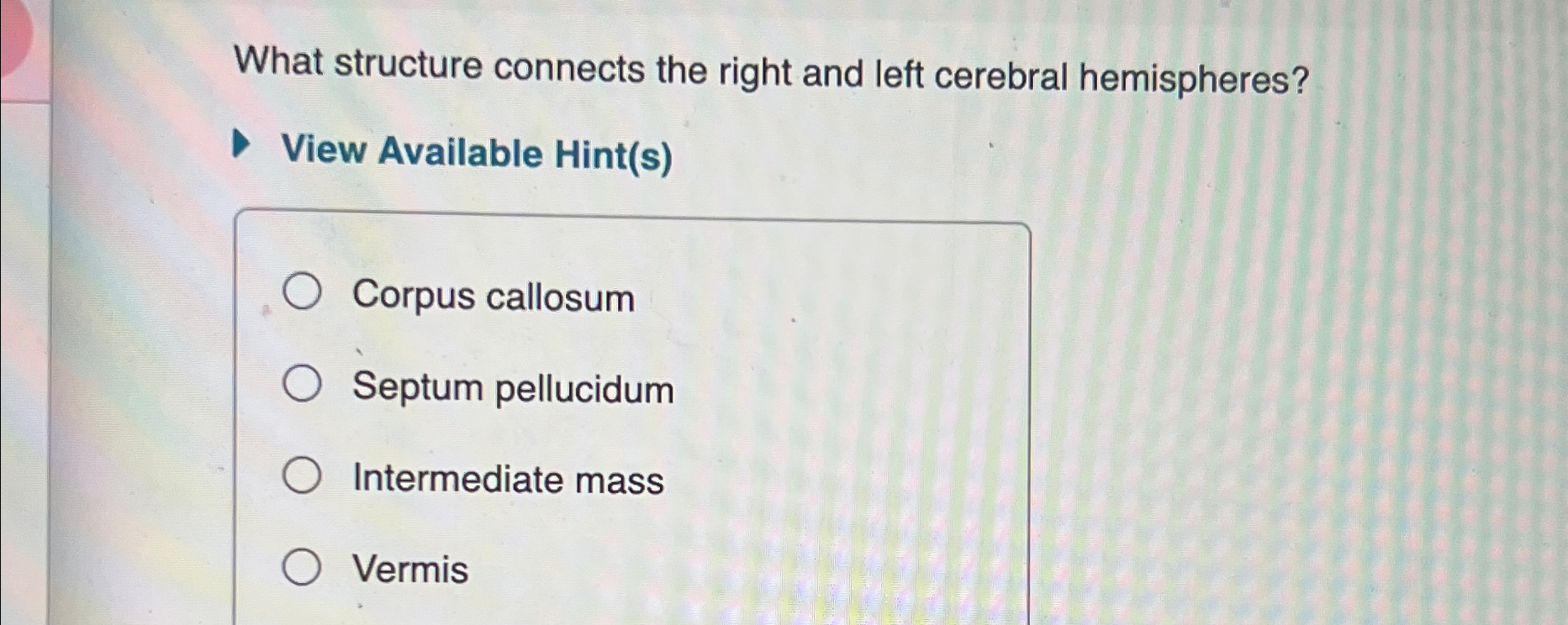 Solved What structure connects the right and left cerebral | Chegg.com