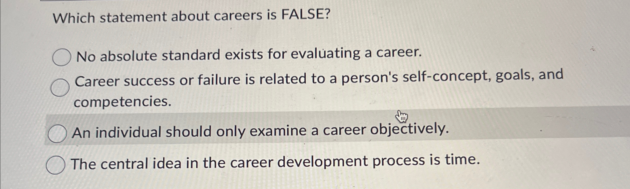 Solved Which statement about careers is FALSE?No absolute | Chegg.com