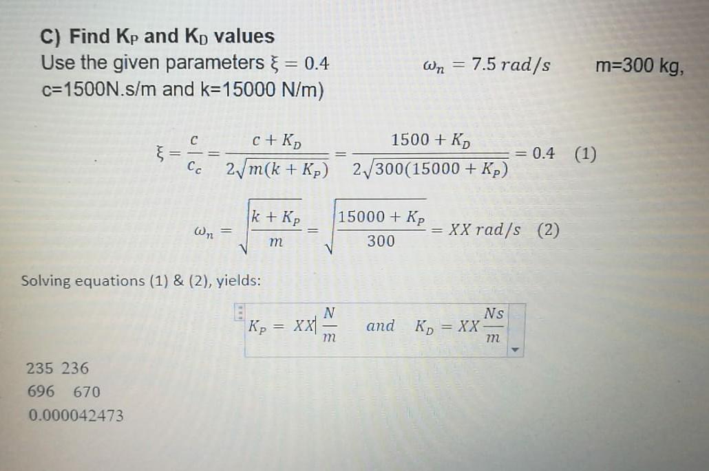 Solved C) Find Kp and Kp values Use the given parameters & = | Chegg.com