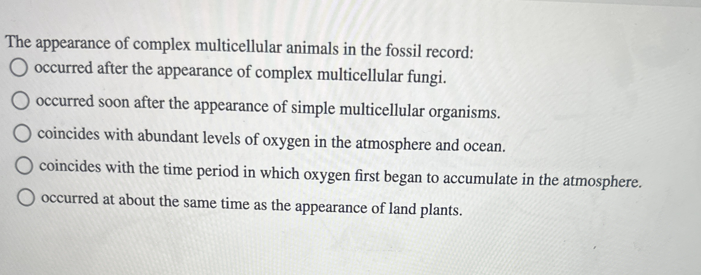 The appearance of complex multicellular animals in | Chegg.com