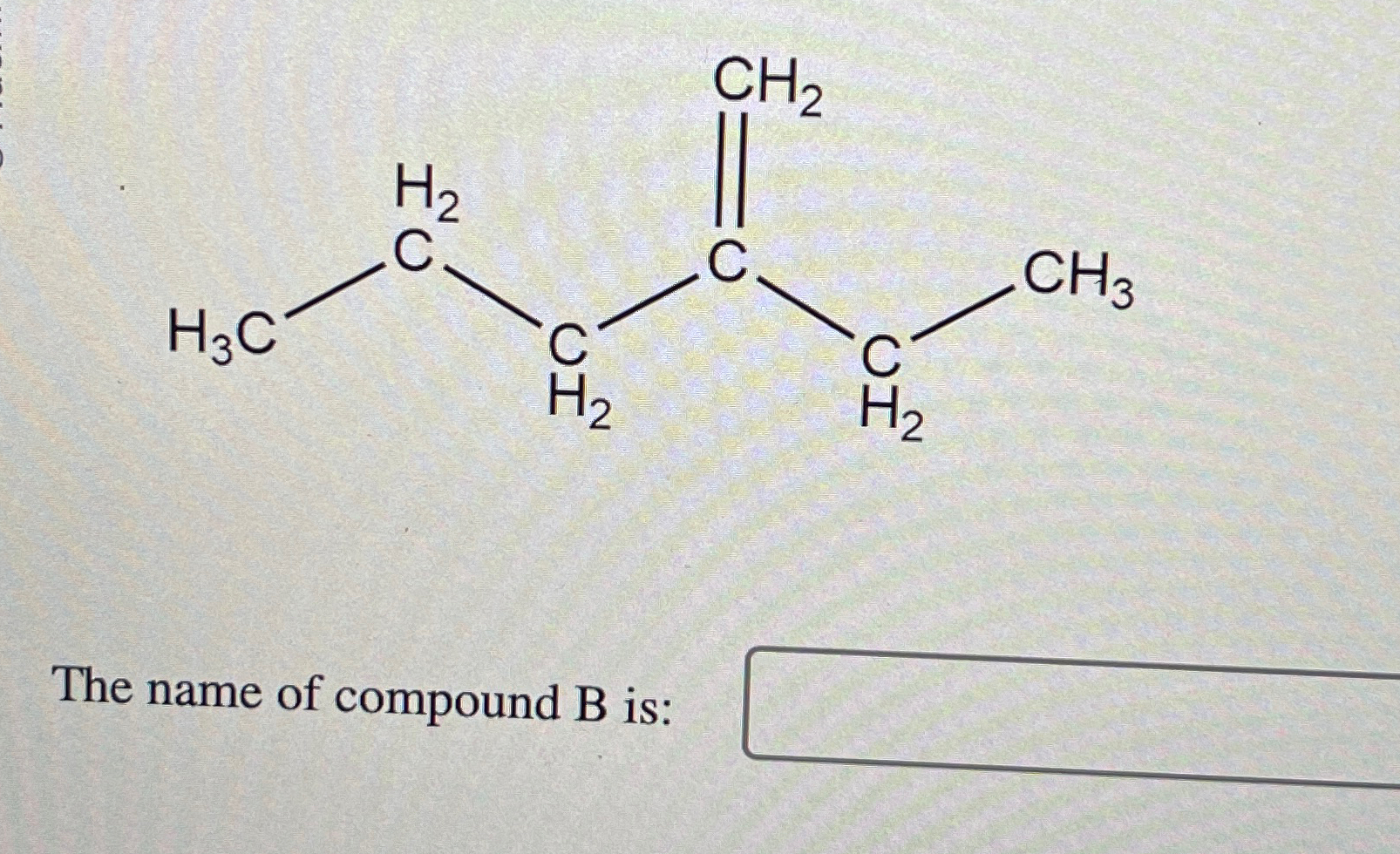 Solved The name of compound B is: | Chegg.com