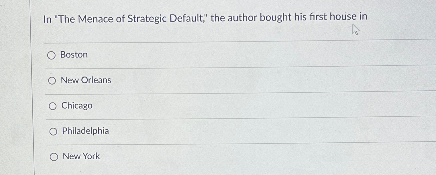 Solved In "The Menace of Strategic Default," the author | Chegg.com