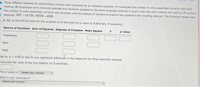 Solved Three different methods for assembling a product were | Chegg.com Solved Three different methods for assembling a product were | Chegg.com
