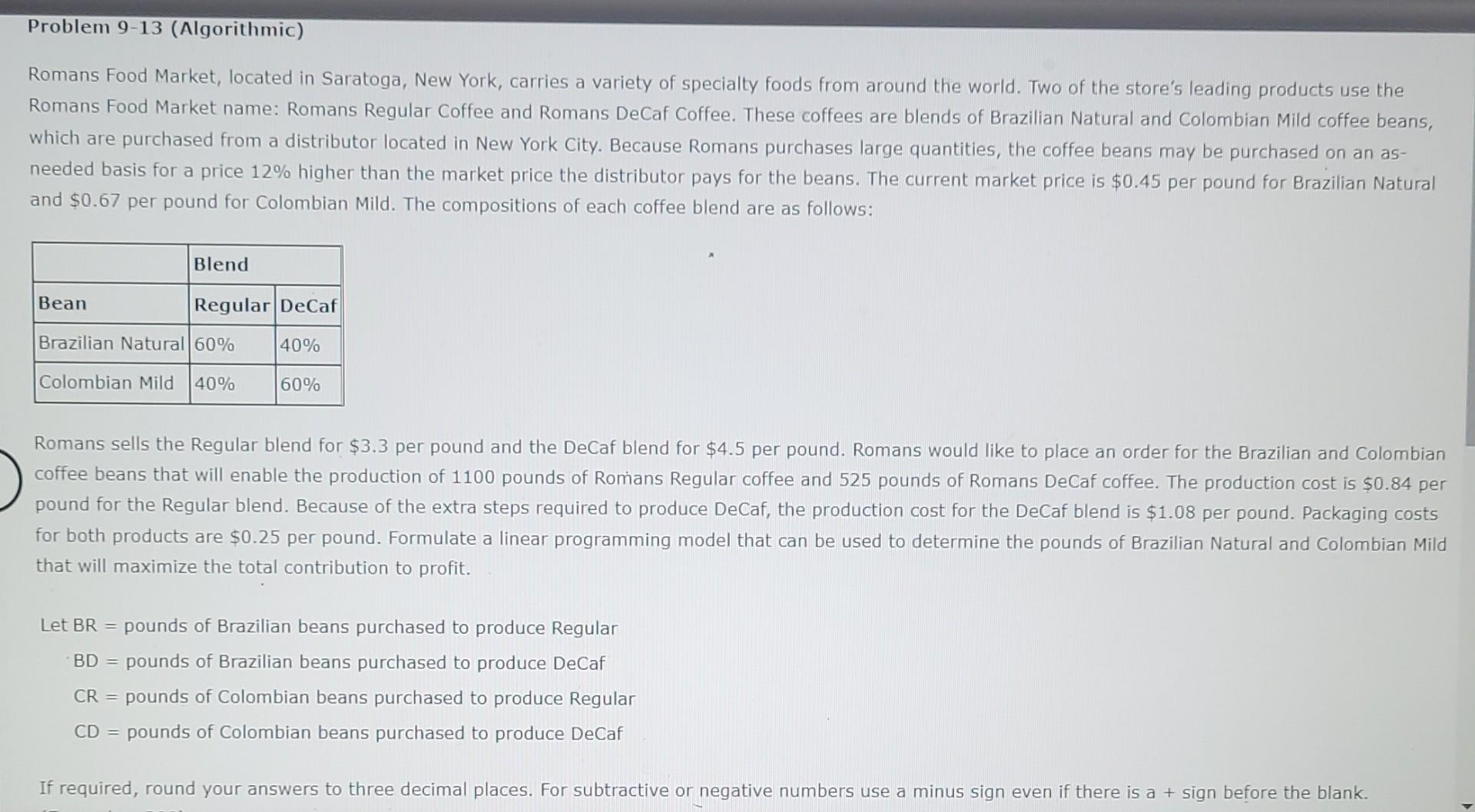 Solved Problem 9-13 (Algorithmic) Romans Food Market, | Chegg.com