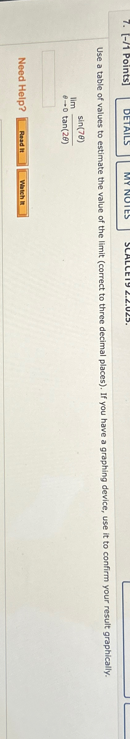 Solved [-/1 ﻿Points]MYNOIESUse a table of values to estimate | Chegg.com