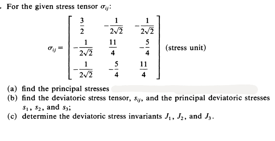 Solved For the given stress tensor σij | Chegg.com
