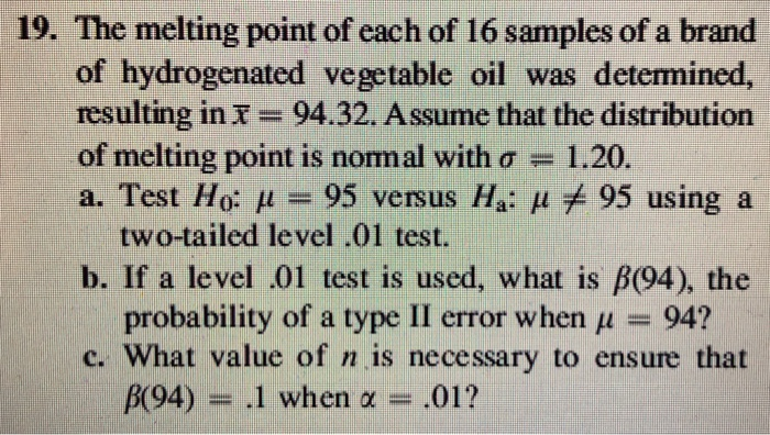 Solved 19. The melting point of each of 16 samples of a | Chegg.com