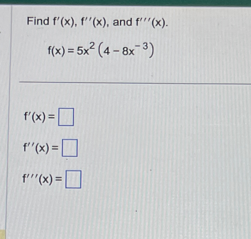 Solved Find f'(x),f''(x), ﻿and | Chegg.com